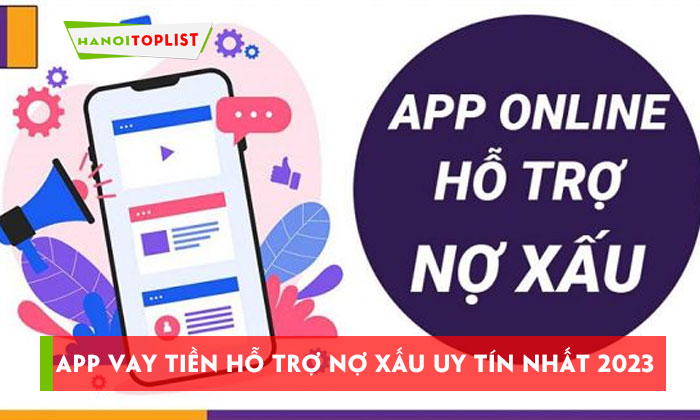 [Chia sẻ] App vay tiền hỗ trợ nợ xấu uy tín