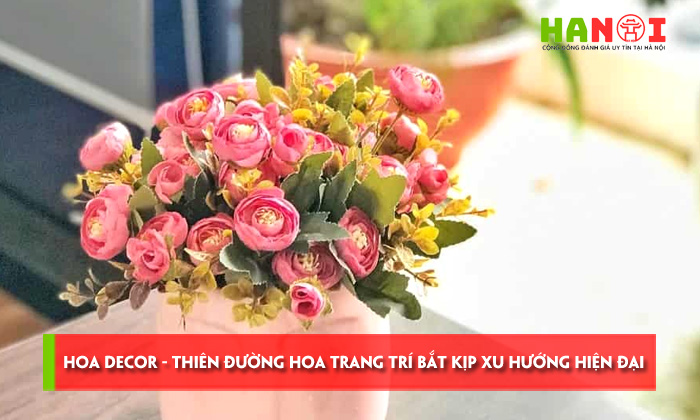 Hoa Decor - Thiên đường hoa trang trí bắt kịp xu hướng hiện đại ...