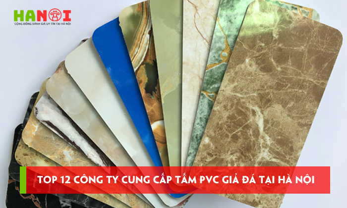Top 12 công ty cung cấp tấm pvc giả đá tại Hà Nội đẹp, giá rẻ