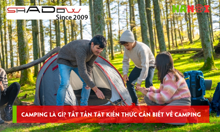 Camping là gì? Tất tần tật kiến thức cần biết về Camping | Hanoitoplist
