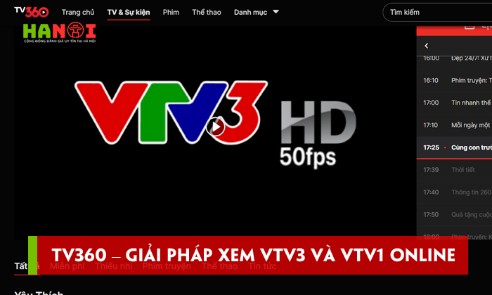 TV360 – Giải pháp xem VTV3 và VTV1 online mượt mà, chất lượng cao
